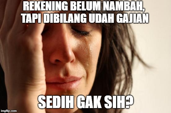 Kerja Keras Bagai Kuda tapi Belum Gajian! 7 Meme Ini Bisa Wakili Perasaanmu